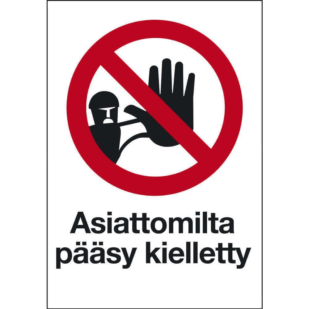 Merkintäkilpi "Asiattomilta pääsy kielletty", 20x30cm | Taloon.com